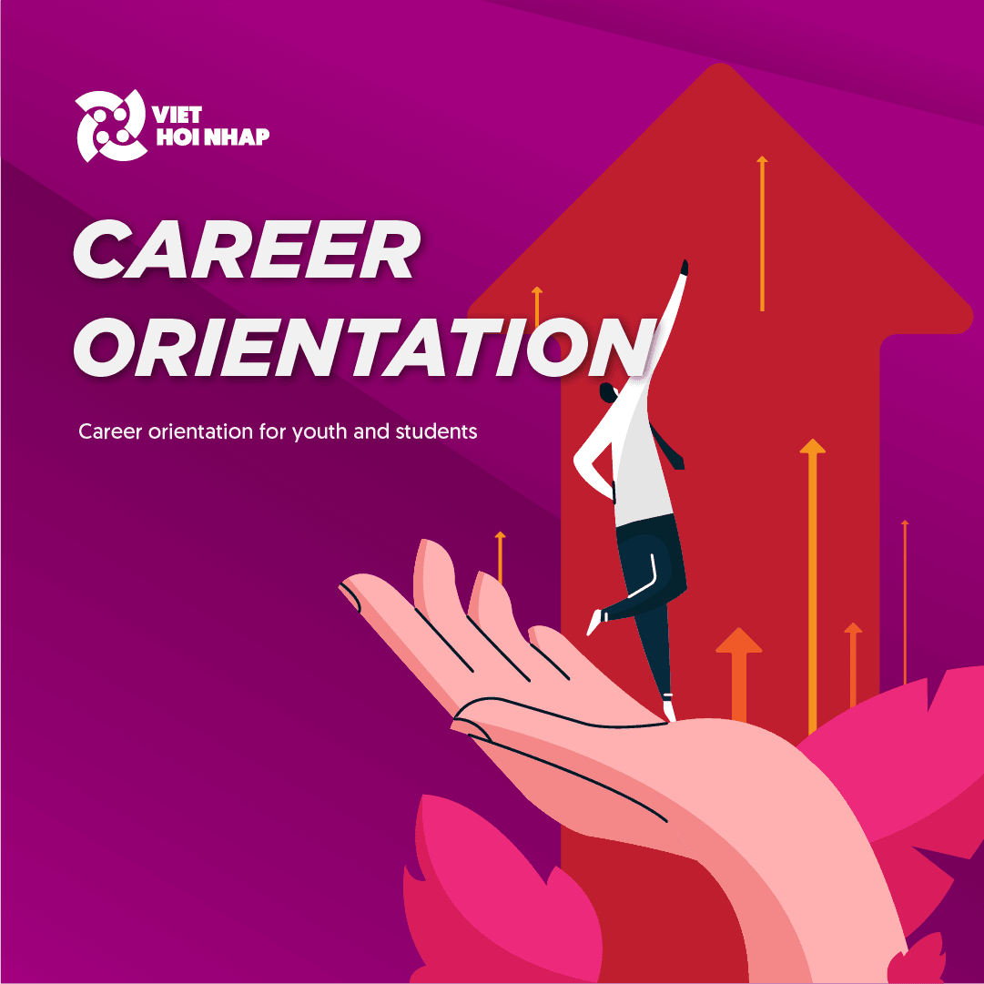 Career Orientation - VIỆT HỘI NHẬP